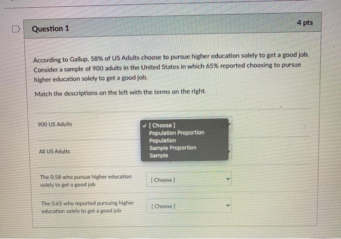 Solved 4 pts Question 1 According to Gallup, 58% of US | Chegg.com