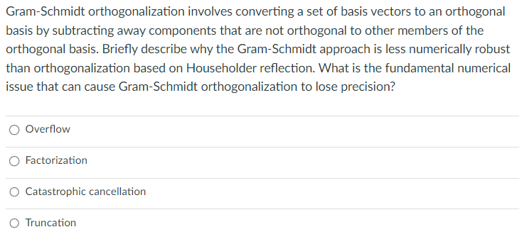 Solved Gram-Schmidt orthogonalization involves converting a | Chegg.com