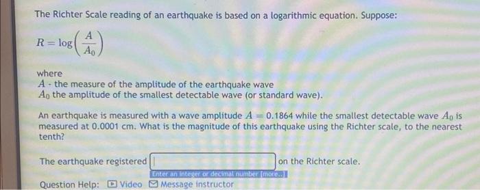 Solved The Richter Scale reading of an earthquake is based | Chegg.com