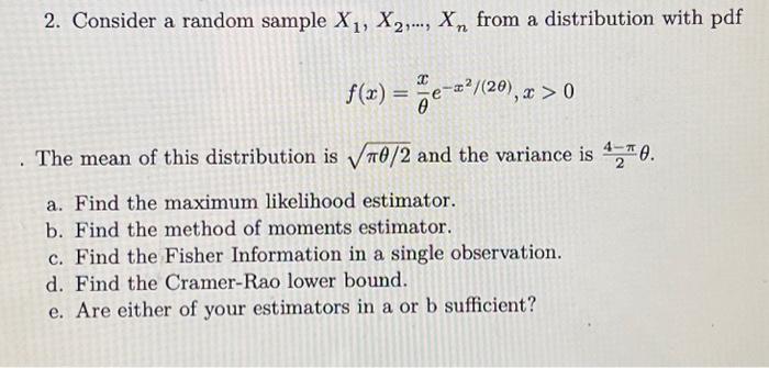 Solved 2. Consider a random sample X1,X2,…,Xn from a | Chegg.com
