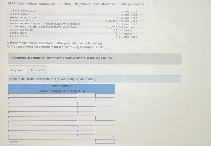 Solved Sims Company began operations on January 1 . Its cost | Chegg.com