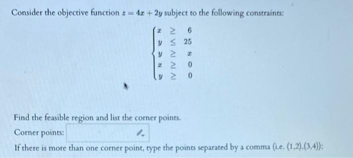 Solved Consider The Objective Function Z 4x 2y Subject
