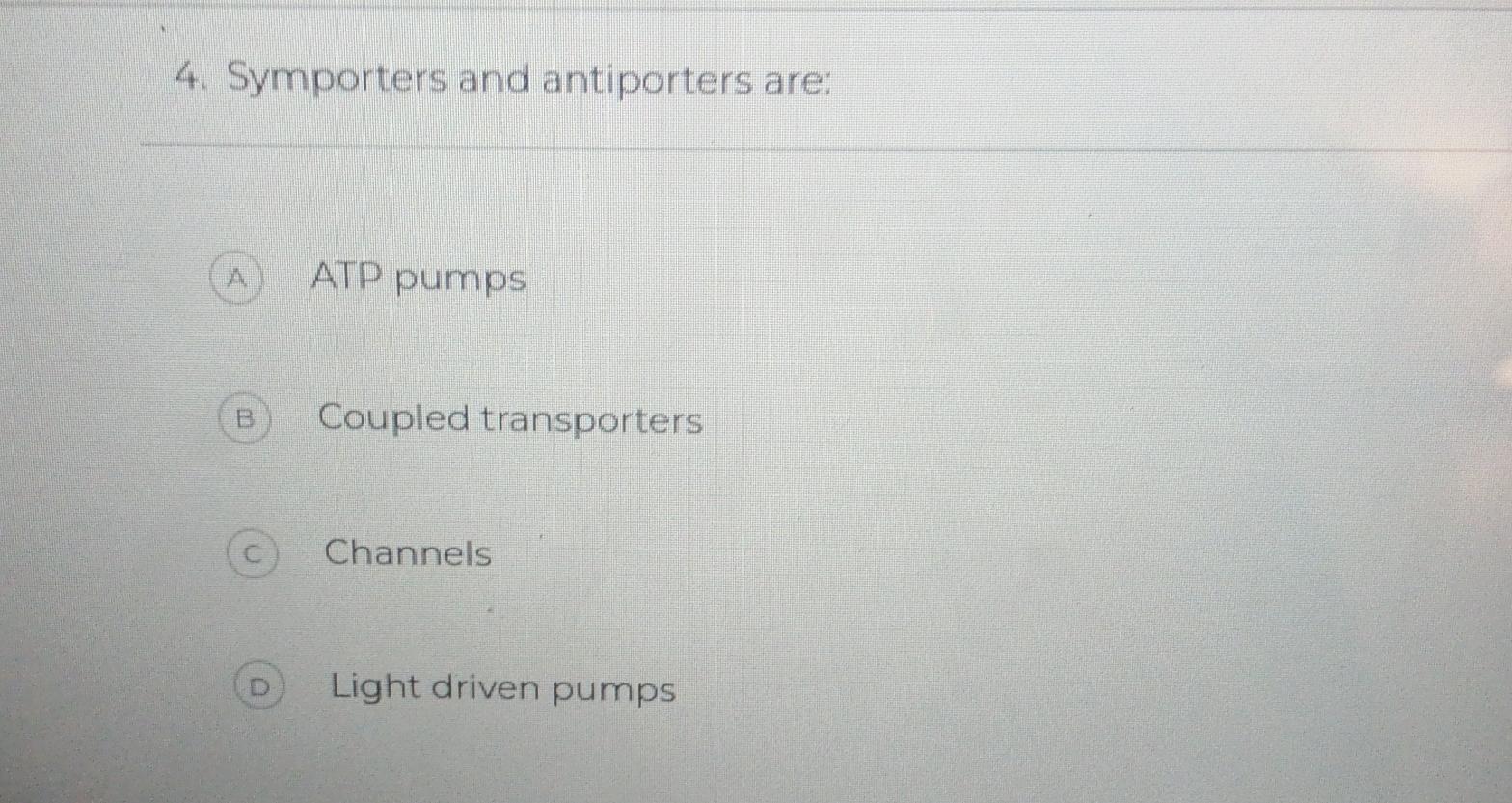Solved Symporters and antiporters are:ATP pumpsCoupled | Chegg.com
