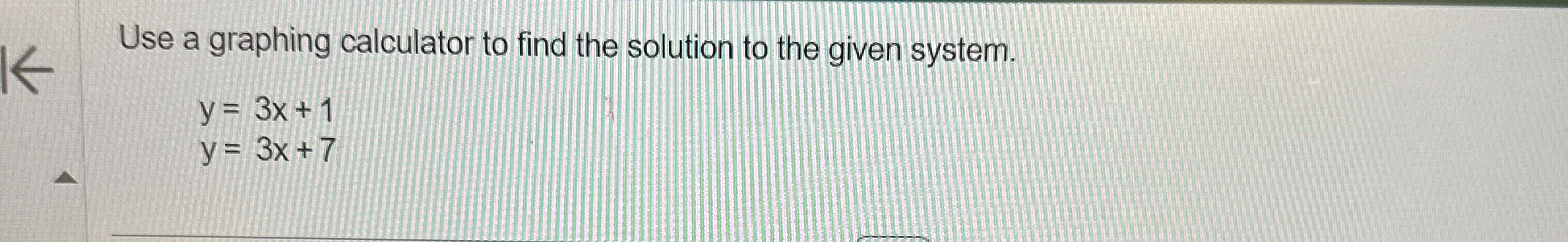 Solved Use a graphing calculator to find the solution to the | Chegg.com
