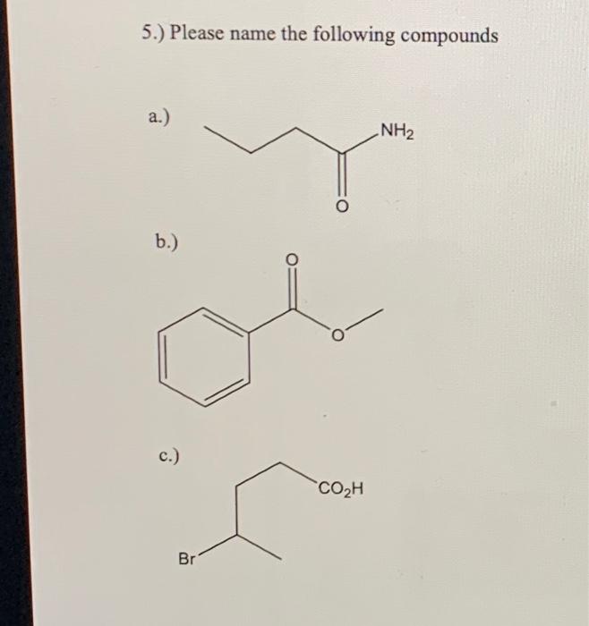 Solved 5.) Please name the following compounds a.) NH2 b.) | Chegg.com