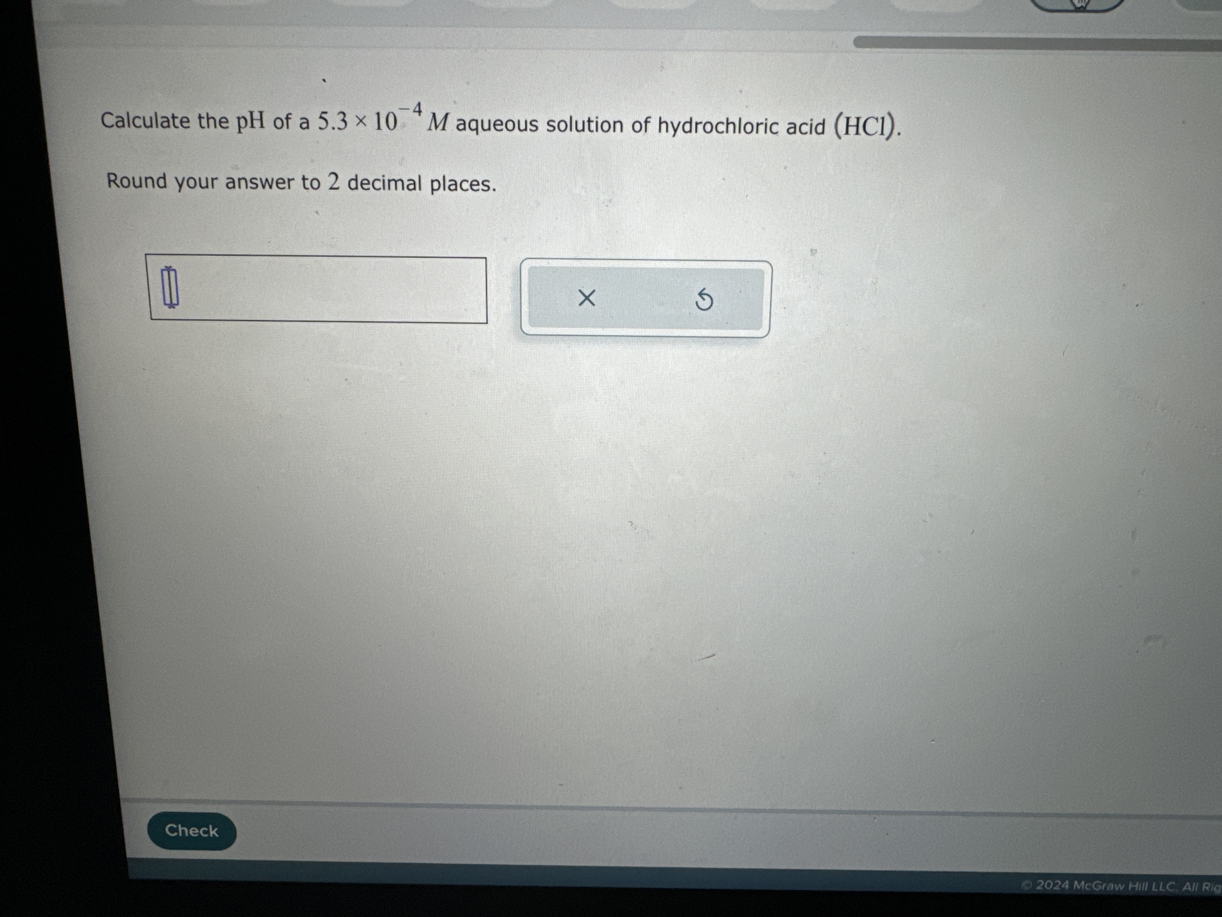Solved Calculate the pH ﻿of a 5.3×10-4M ﻿aqueous solution of | Chegg.com