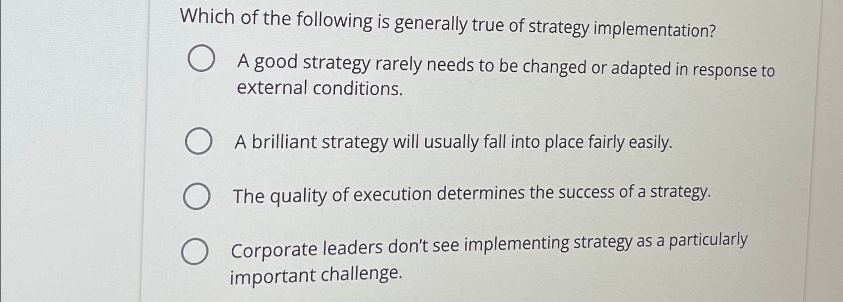 Solved Which of the following is generally true of strategy | Chegg.com