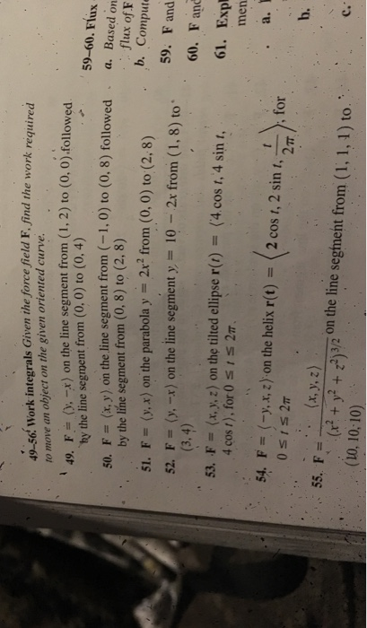 Solved 40 56 Work integrals Given the force field F. find | Chegg.com