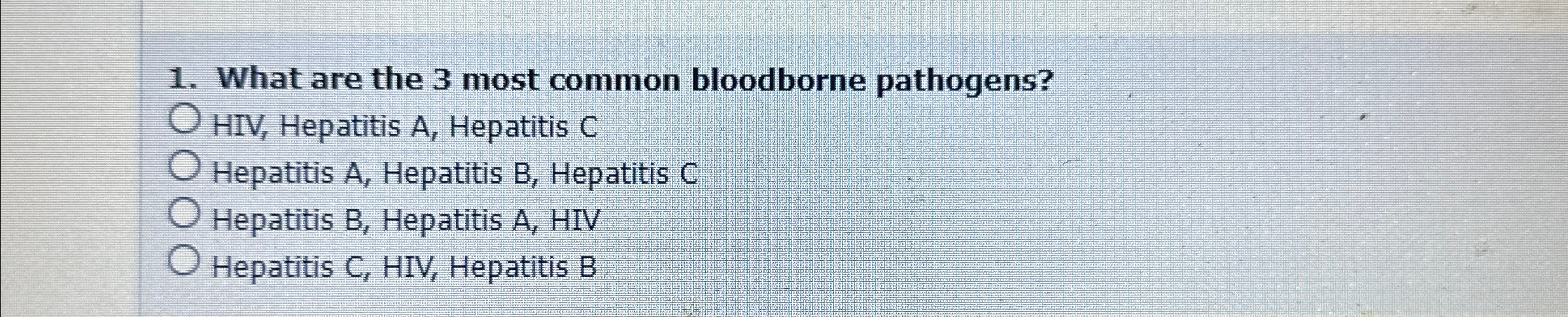 Solved What are the 3 ﻿most common bloodborne pathogens?HIV, | Chegg.com