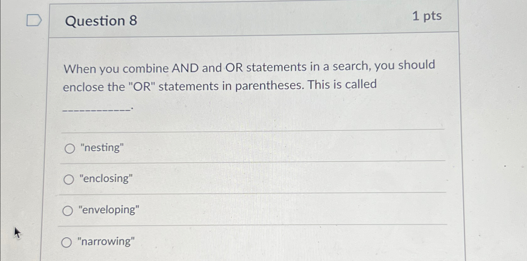 Solved Question 81ptsWhen you combine AND and OR statements | Chegg.com