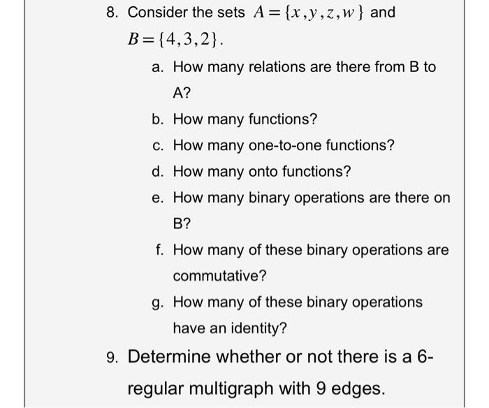 Solved 8. Consider the sets A={x,y,z,w} and B={4,3,2}. a. | Chegg.com