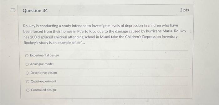 Solved Roukey is conducting a study intended to investigate | Chegg.com