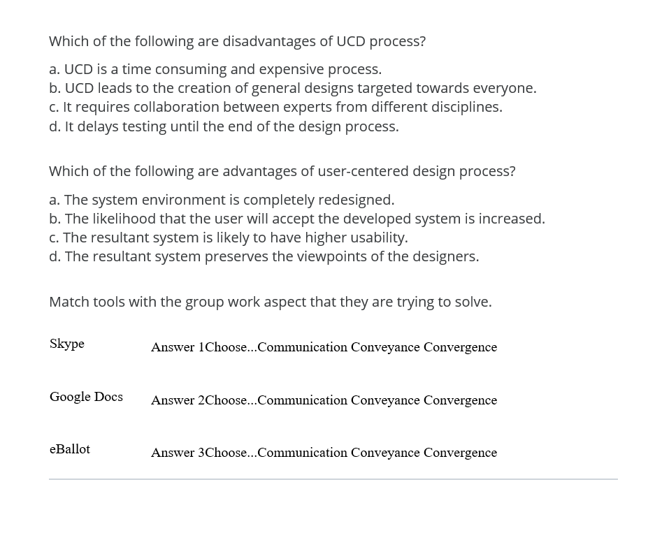 Solved Which of the following are disadvantages of UCD | Chegg.com