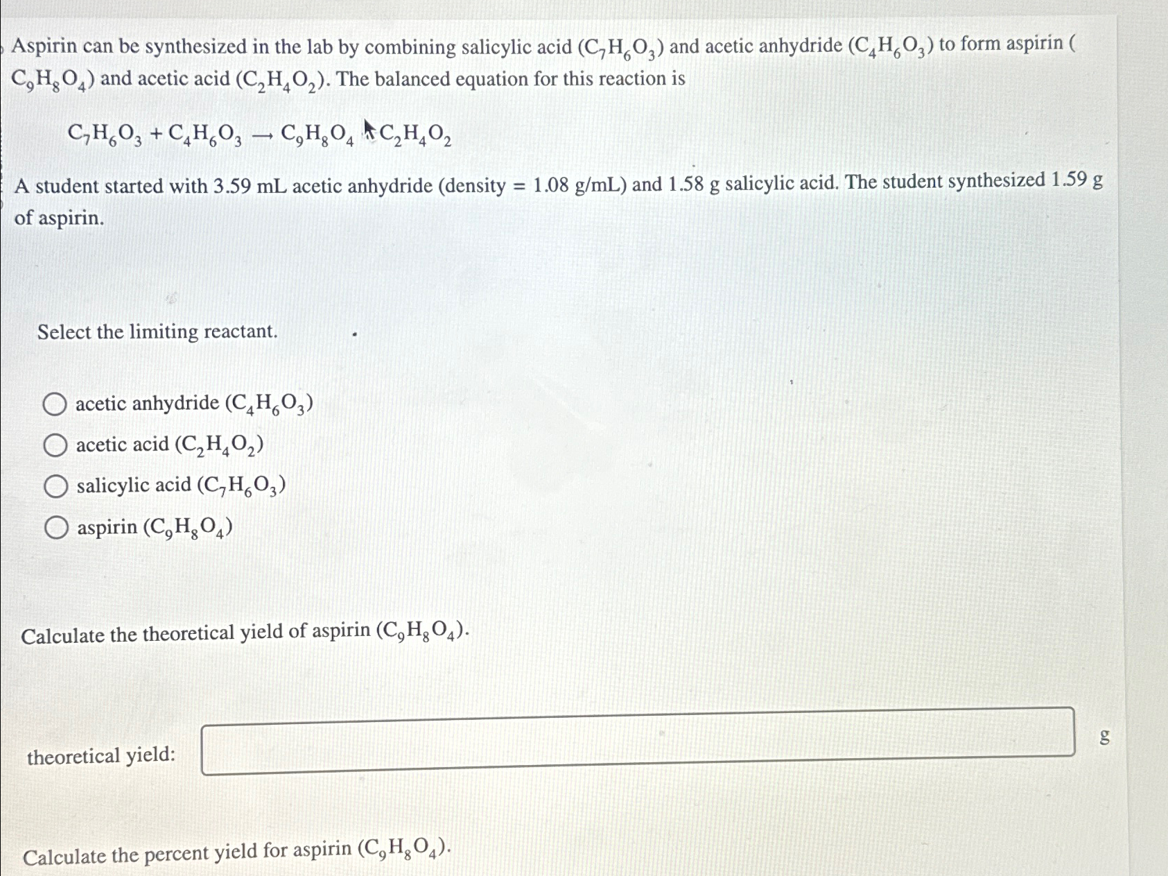 Solved Aspirin can be synthesized in the lab by combining | Chegg.com