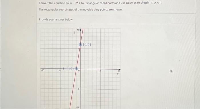 Solved Convert the equation 40 = -25 to rectangular | Chegg.com