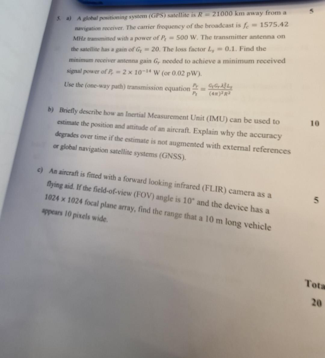 Solved 5. a) A global positioning system (GPS) satellite is | Chegg.com