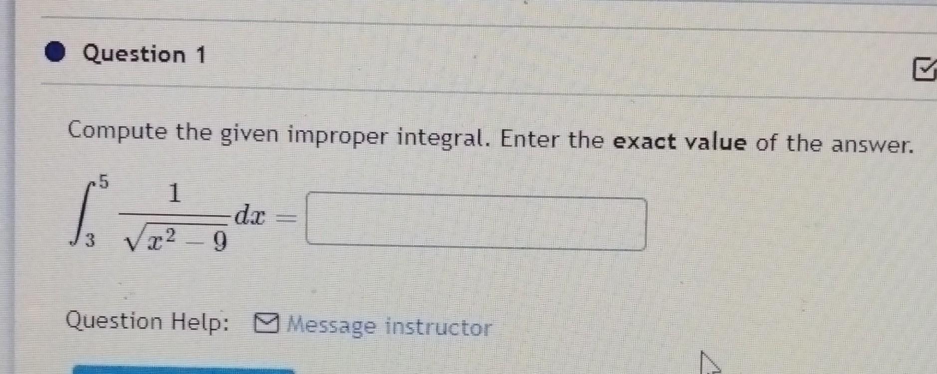 Solved Compute the given improper integral. Enter the exact | Chegg.com