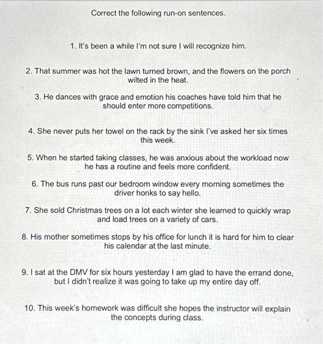 writing help- correct the run on sentences with a | Chegg.com