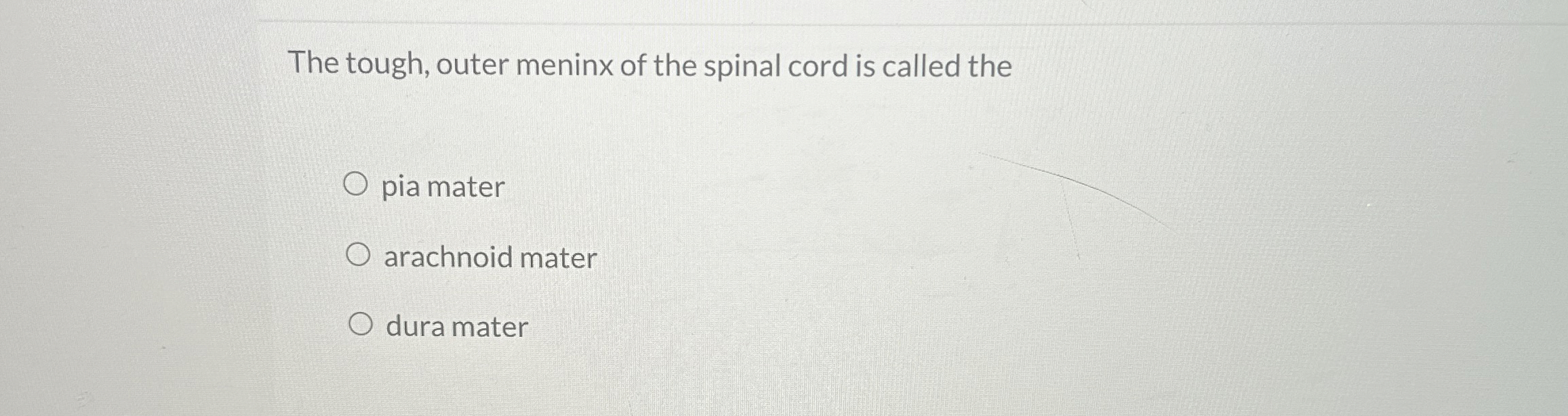 High Quality SOLUTION The tough, outer meninx of the spinal cord is ...