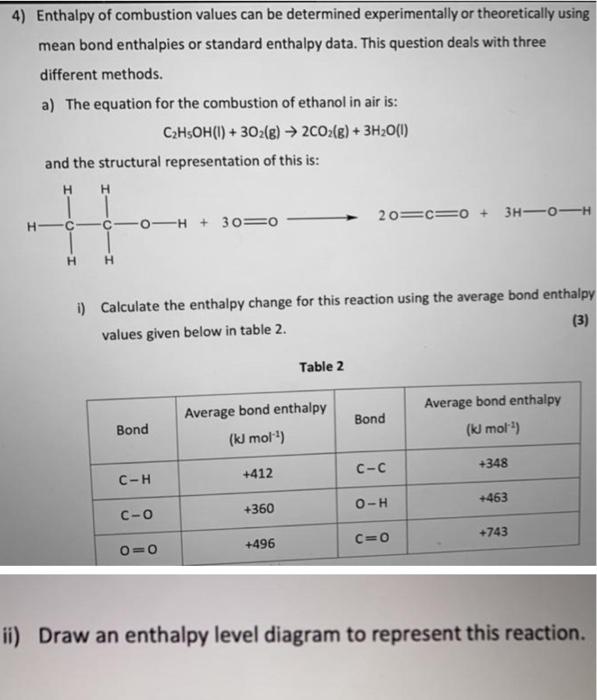 Solved 4) Enthalpy of combustion values can be determined | Chegg.com
