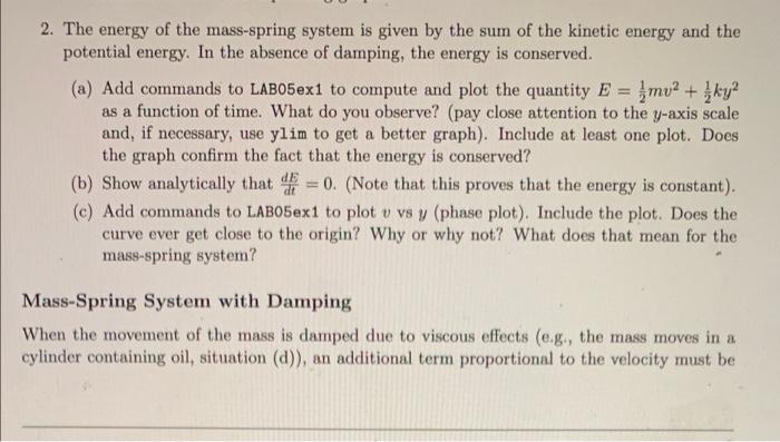 Solved 2. The energy of the mass-spring system is given by | Chegg.com