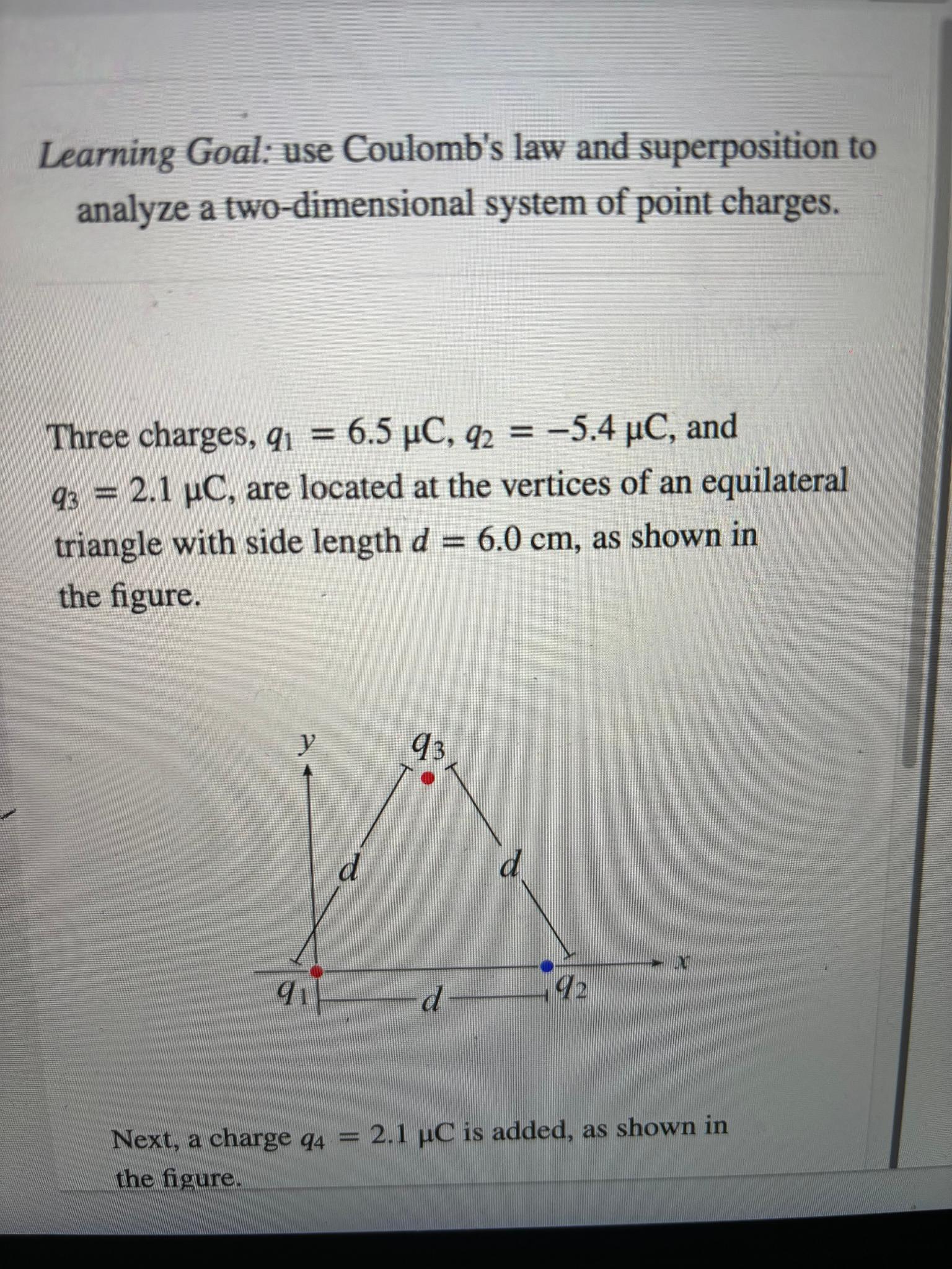 Learning Goal: use Coulomb's law and superposition to | Chegg.com