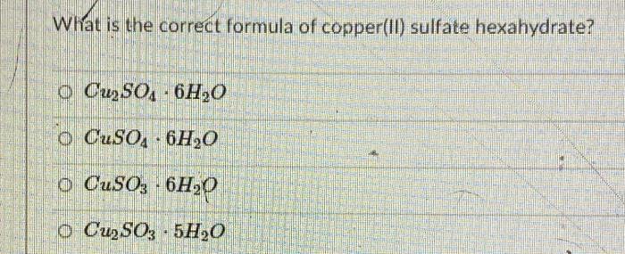 Solved What is the correct formula of copper(II) sulfate | Chegg.com