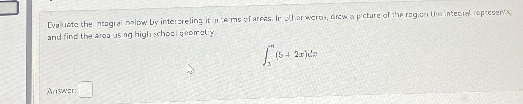 Solved Evaluate the integral below by interpreting it in | Chegg.com