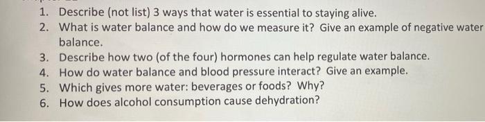 Solved 1. Describe (not list) 3 ways that water is essential | Chegg.com