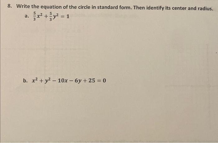 Solved 8. Write the equation of the circle in standard form. | Chegg.com