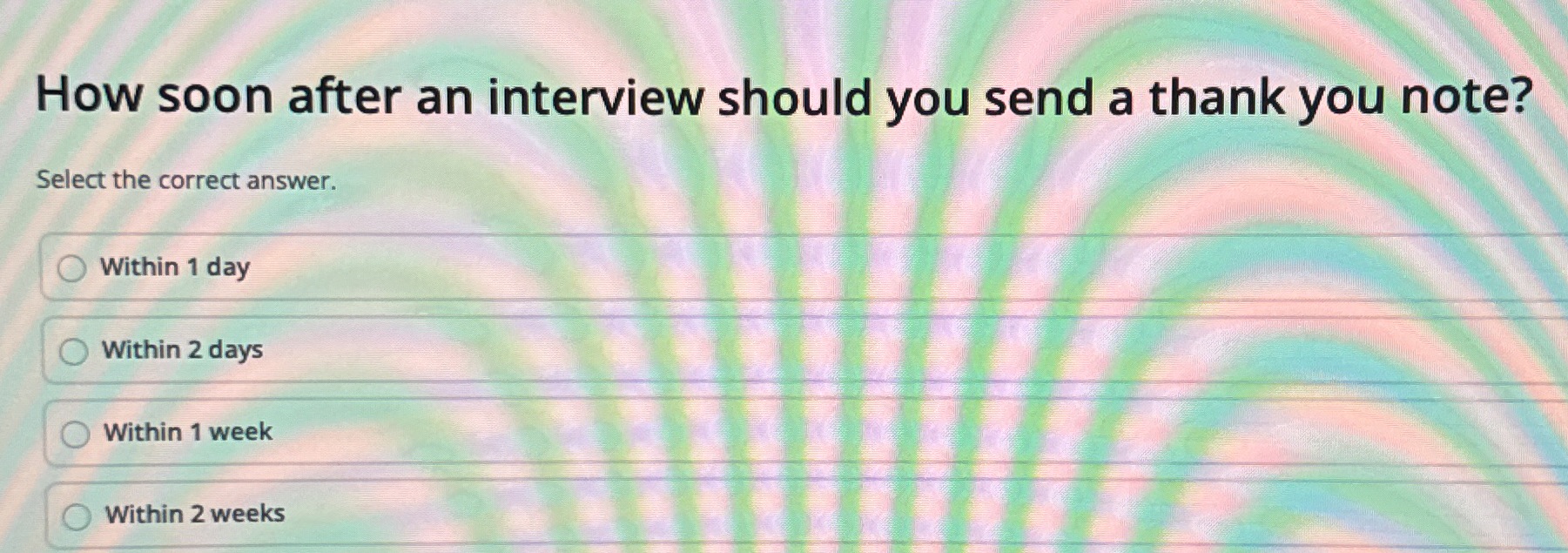 Solved How soon after an interview should you send a thank | Chegg.com