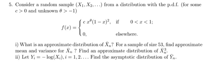 Solved 5. Consider a random sample (X1, X2, ...) from a | Chegg.com