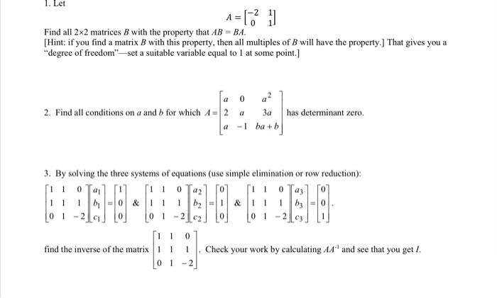 Solved A=[−2011] Find all 2×2 matrices B with the property | Chegg.com