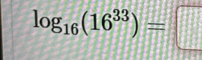 Solved log16(1633)= | Chegg.com