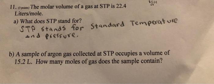 Solved 11. points) The molar volume of a gas at STP is 22.4 | Chegg.com