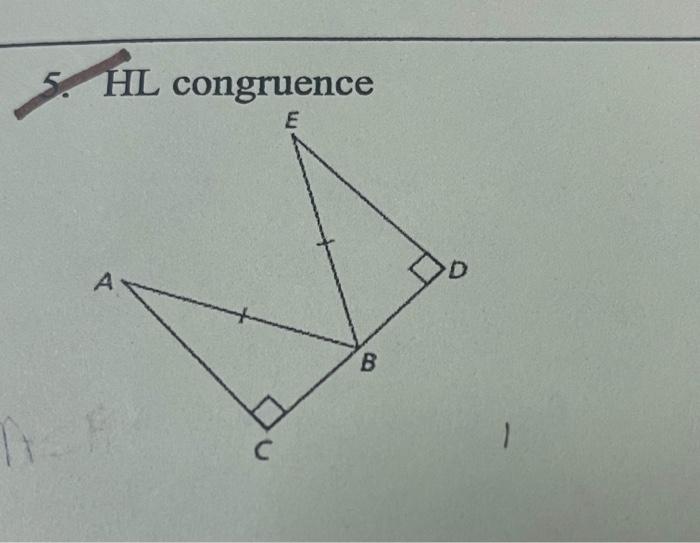 Solved SAS congruence 5. HL congruence ASA congruence | Chegg.com