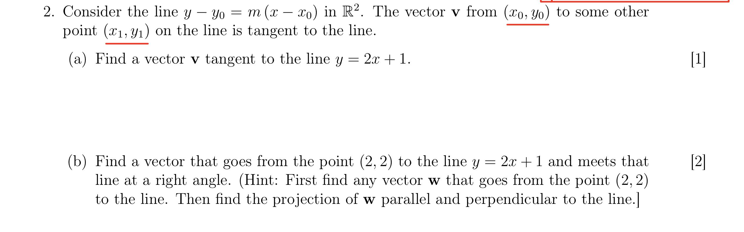 Solved Consider the line y-y0=m(x-x0) ﻿in R2. ﻿The vector v | Chegg.com