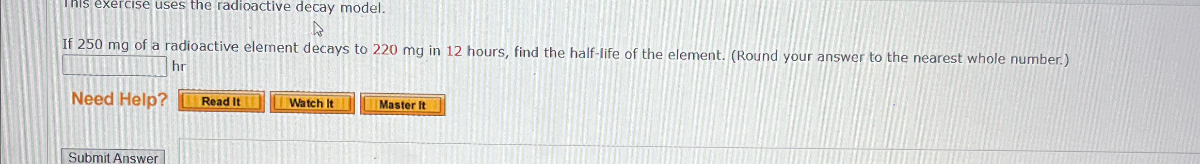 Solved Inis exercise uses the radioactive decay model.If | Chegg.com