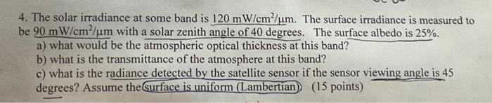 4. The solar irradiance at some band is 120 | Chegg.com
