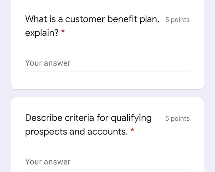 Solved What is a customer benefit plan, 5 points explain? * | Chegg.com