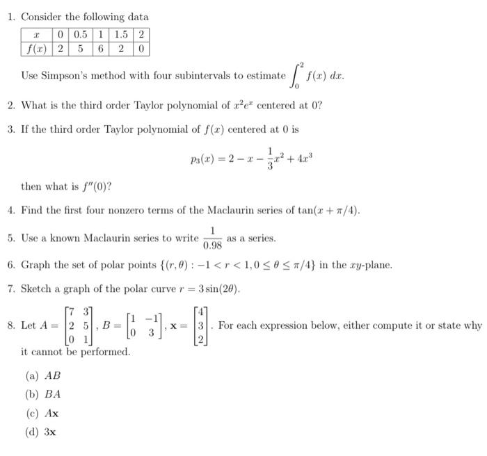 Solved 1. Consider the following data Use Simpson's method | Chegg.com