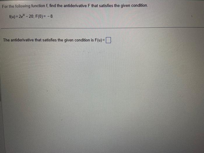 Solved For The Following Function F Find The Antiderivative