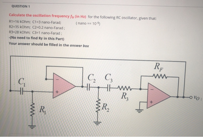 Solved QUESTION 1 Calculate the oscillation frequency fo (in | Chegg.com