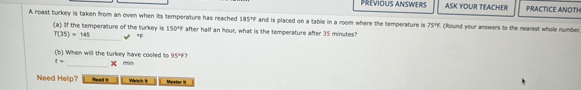 Solved by an EXPERT PREVIOUS ANSWERSA roast turkey is taken from an oven | Chegg.com