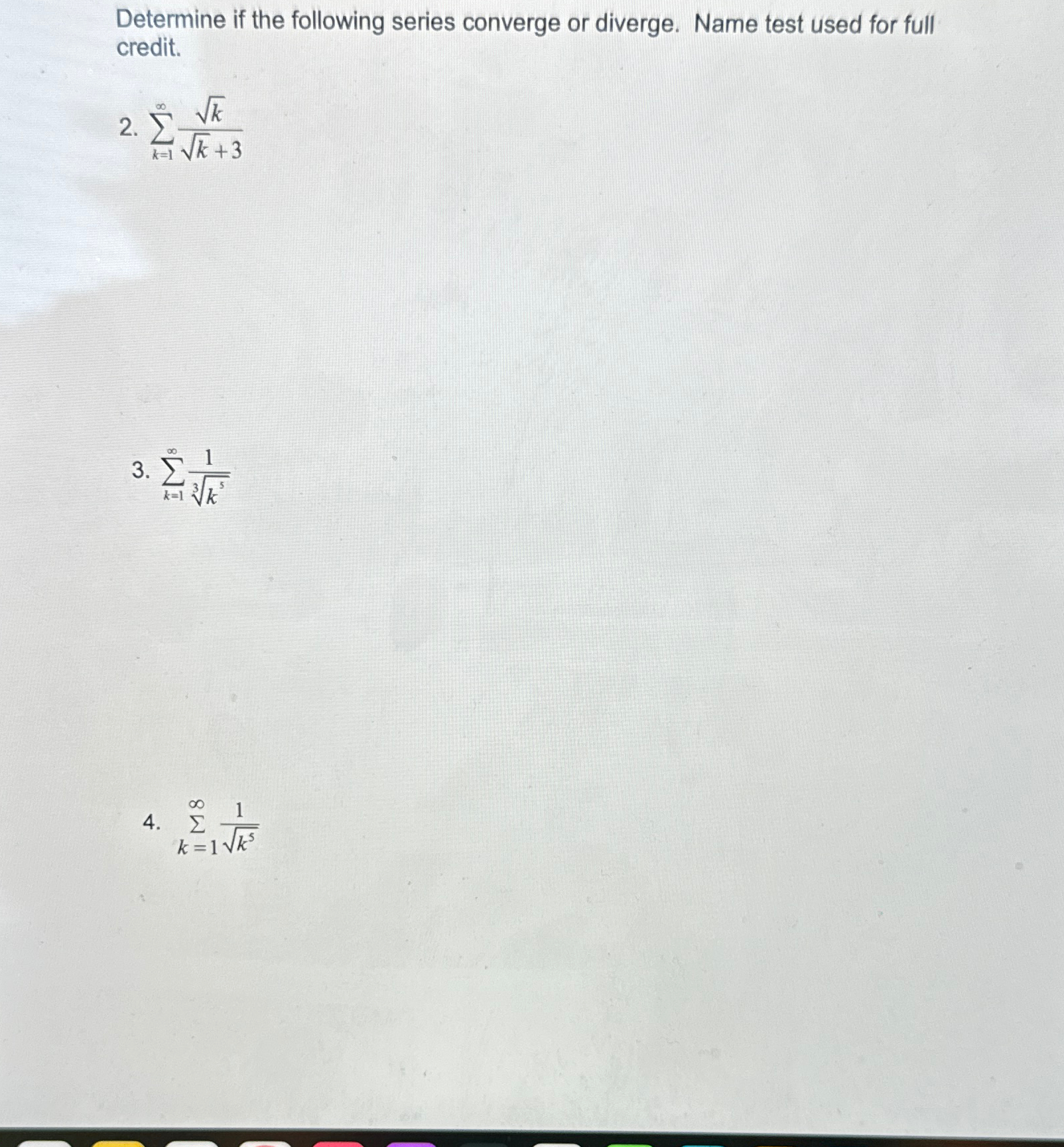 Solved Determine if the following series converge or | Chegg.com