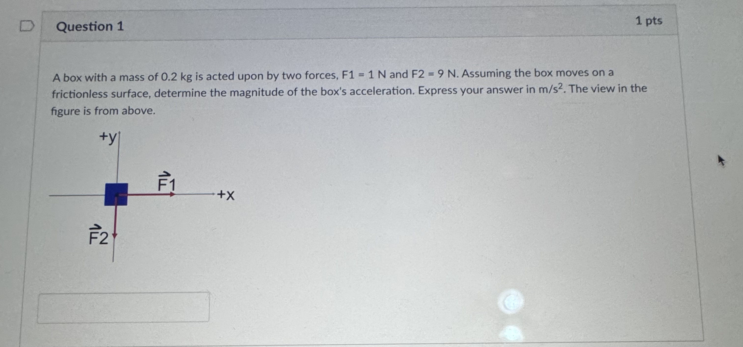 Solved Question 11 ﻿ptsA box with a mass of 0.2 ﻿kg is acted | Chegg.com