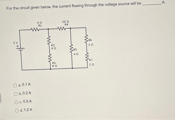 Solved For the circuit given below, the current flowing | Chegg.com