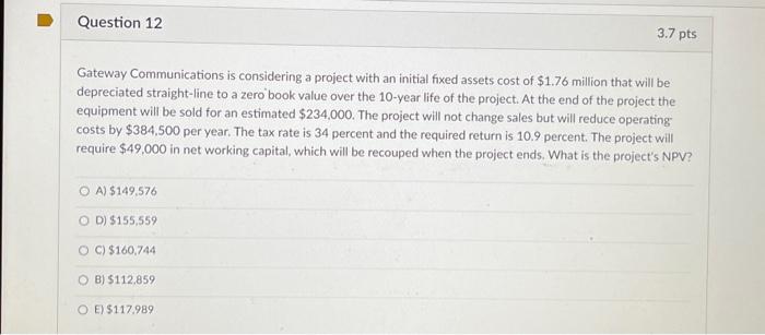 Solved Gateway Communications is considering a project with | Chegg.com