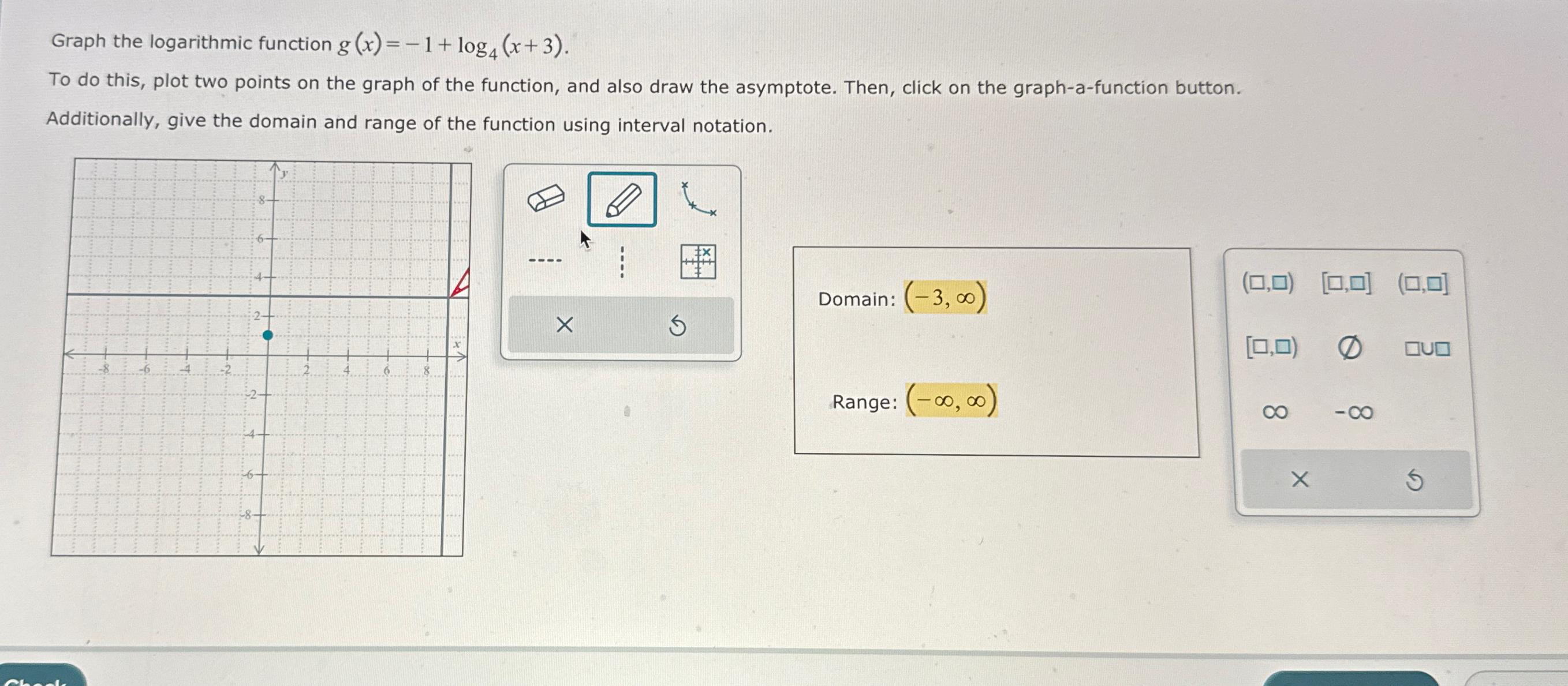 Solved Graph the logarithmic function g(x)=-1+log4(x+3).To | Chegg.com