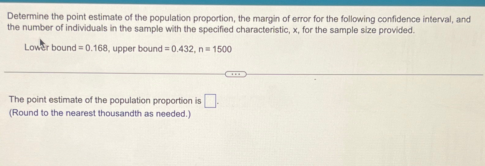Solved Determine the point estimate of the population | Chegg.com